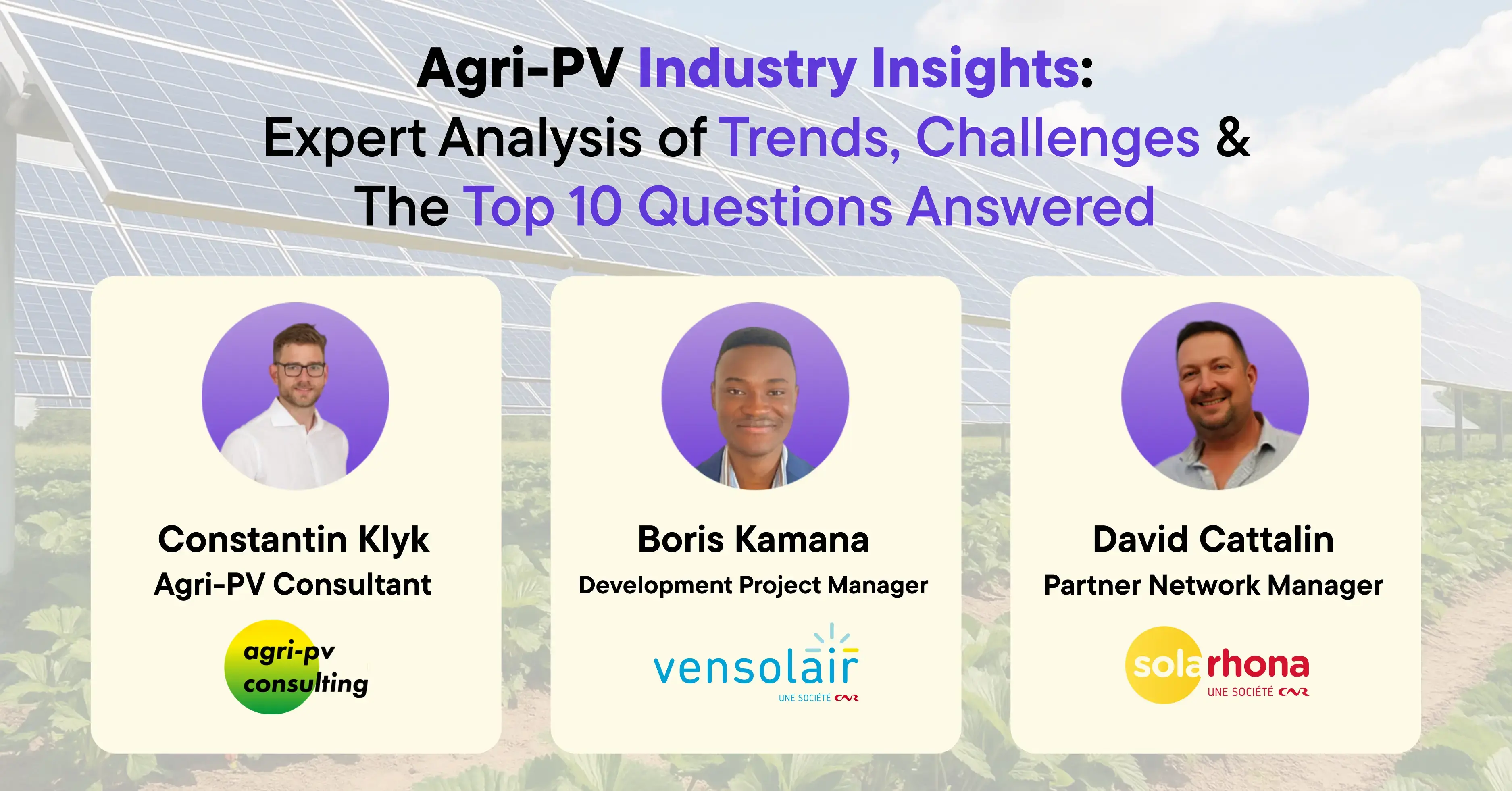 Agri-PV Industry Insights: Expert Analysis of Trends, Challenges & The Top 10 Questions Answered